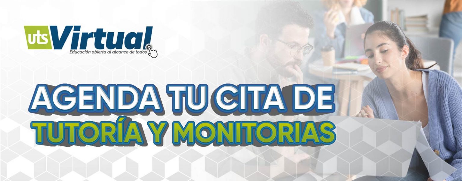 Agenda tu cita de tutoría y monitorias – UTS Virtual